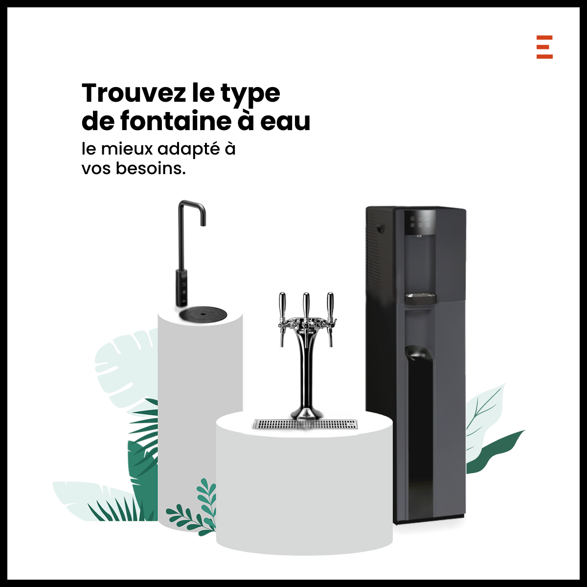 Quels sont les différents types de fontaines à eau ? - Pleyce